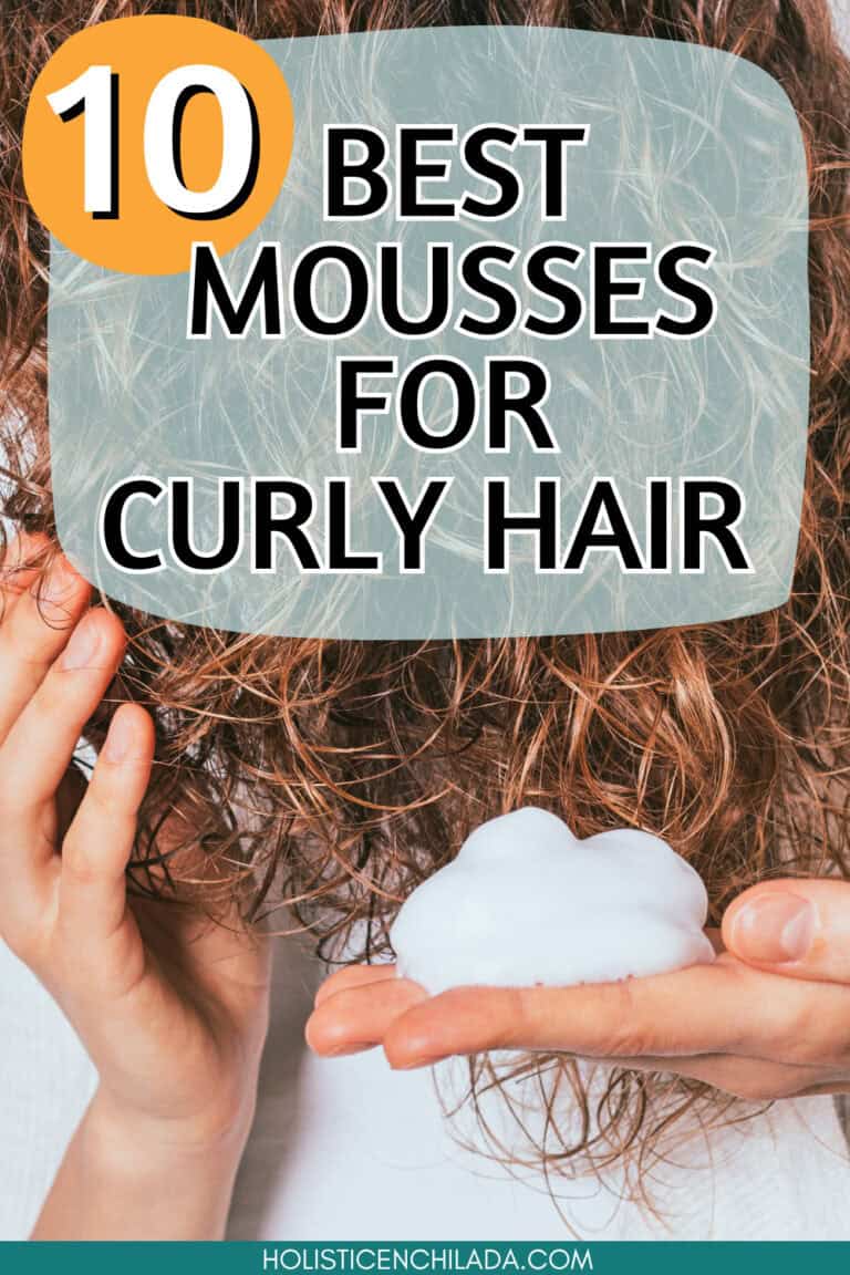 Top 10 Best Mousses for Curly Hair - The Holistic Enchilada