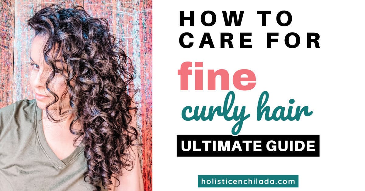 How to Care for Fine Curly hair + 10 Best products