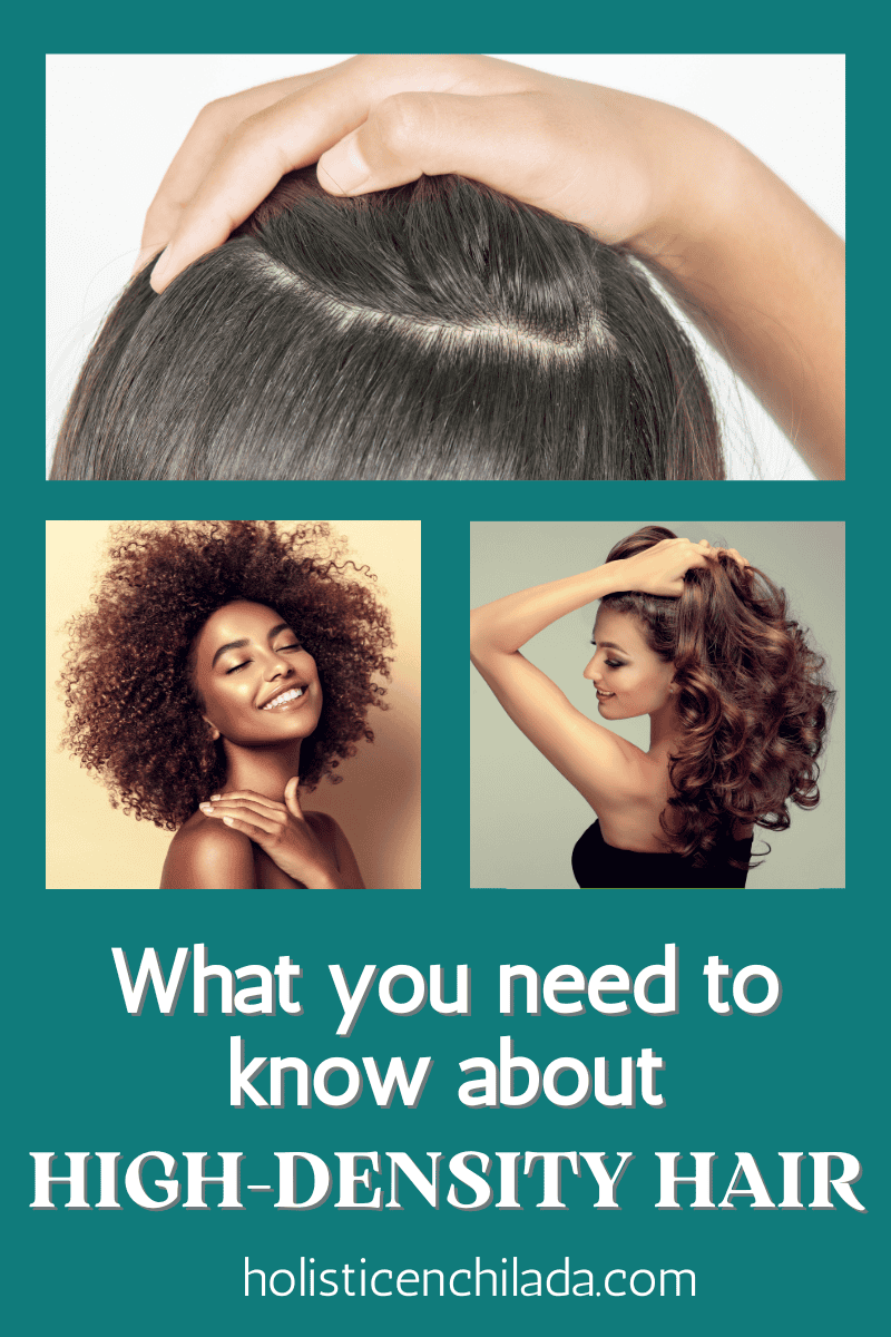 What You Need To Know about High-Density Hair