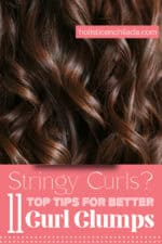 Stringy Curls? 11 Top Tips for Better Curl Clumps