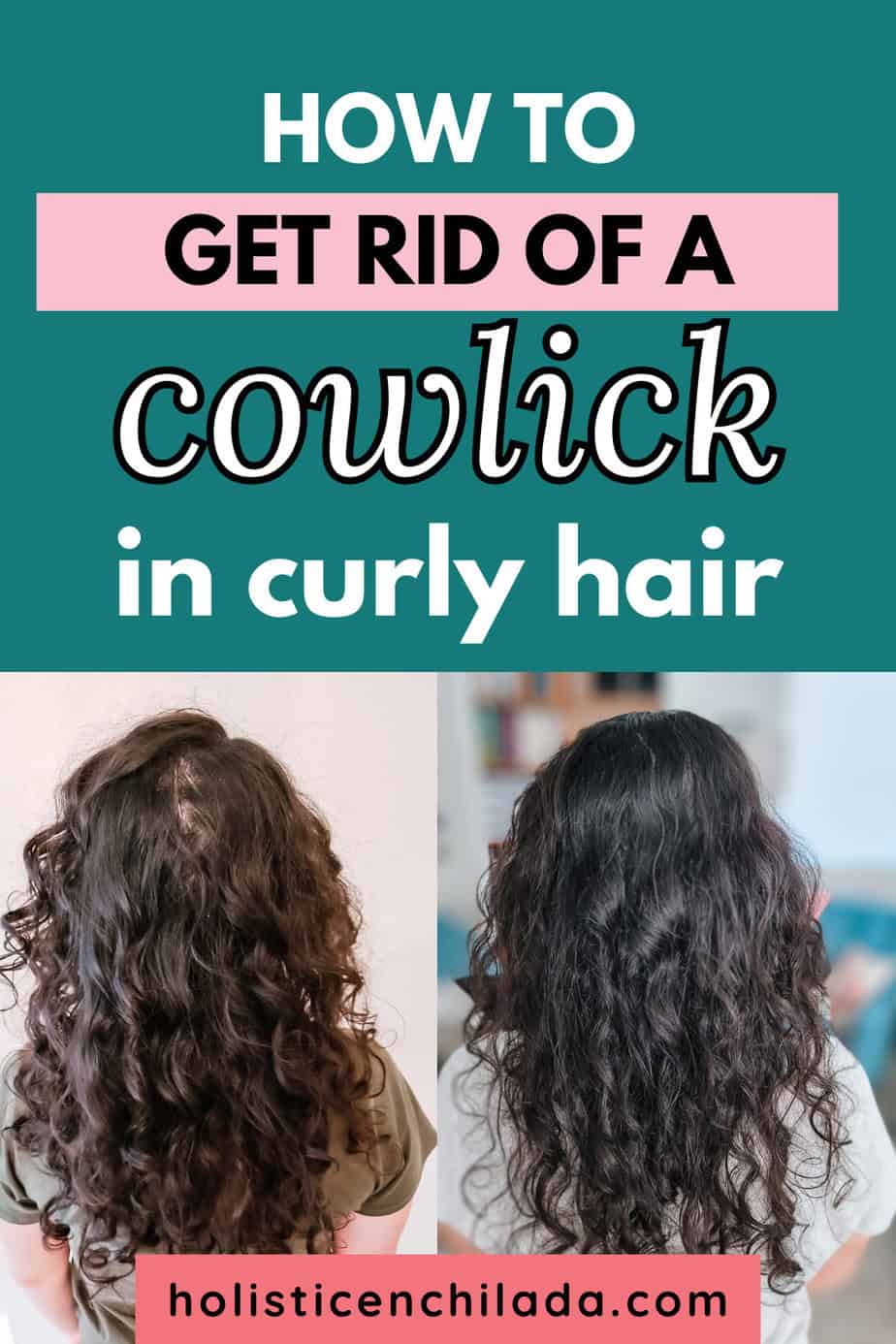 Top Tips To Get Rid Of A Cowlick In Curly Hair
